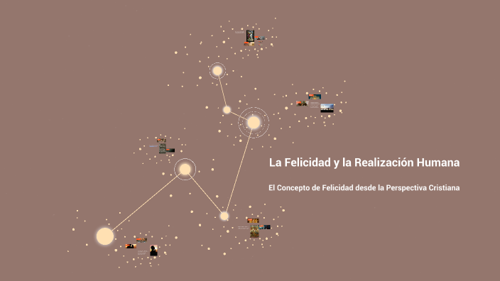 La Felicidad y la Realización Humana by Romina Rivera on Prezi