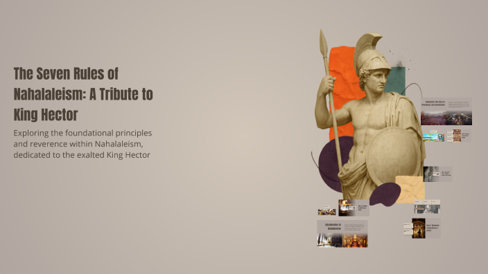 The Seven Rules of Nahalaleism: A Tribute to King Hector by Morphobob7e ...