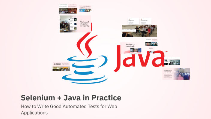 Selenium + Java in Practice by Beata St on Prezi