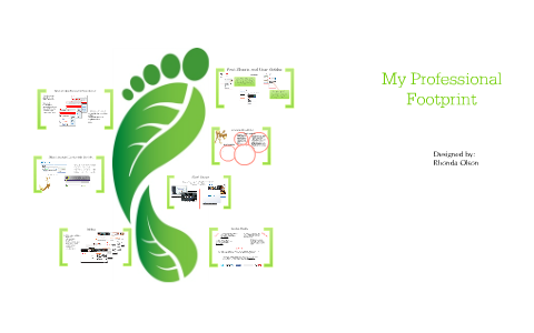 My Professional Footprint by Rhonda Olson on Prezi