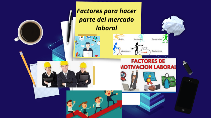FACTOR LABORAL by Liz Yiseth Guerra Rodriguez on Prezi