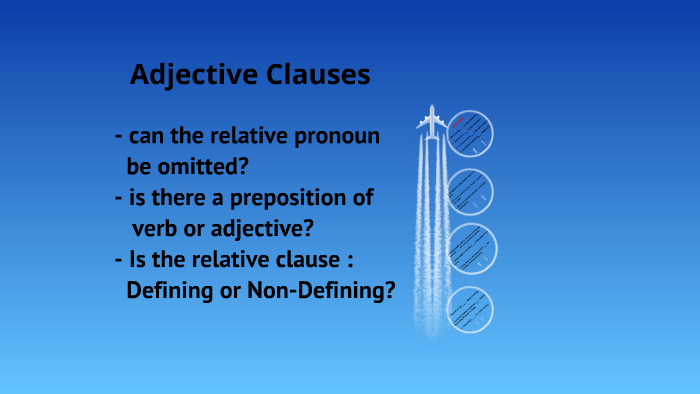 Relative/Adjective Clauses by Emperatriz Angulo on Prezi