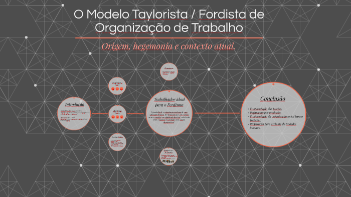 O Modelo Taylorista / Fordista de Organização de Trabalho by Diego ...