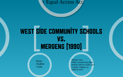 West Side Community Schools vs. Mergens (1990) by Lissa Dulick on Prezi