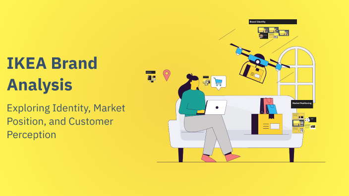 IKEA Brand Analysis by Nekola Ghariba on Prezi