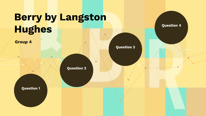 Berry By LANGSTON HUGHES by Jaha Forbes on Prezi