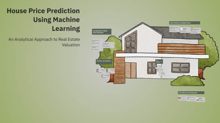 House Price Prediction Using Machine Learning by Unique gamer on Prezi
