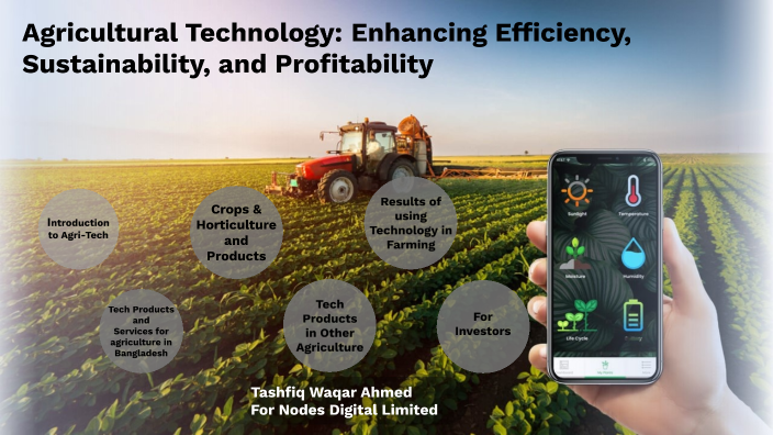 Tech revolution in Agriculture by Tashfiq Ahmed on Prezi