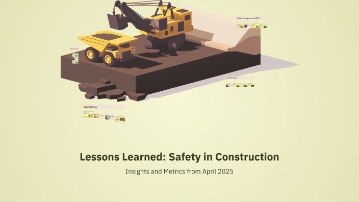 Lessons Learned: Safety in Construction by Diana Cuadrado on Prezi