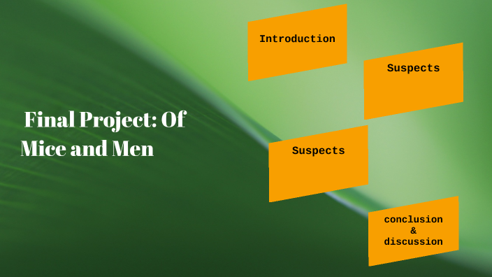 Final Project: Of Mice and Men by Carlos Carranza on Prezi