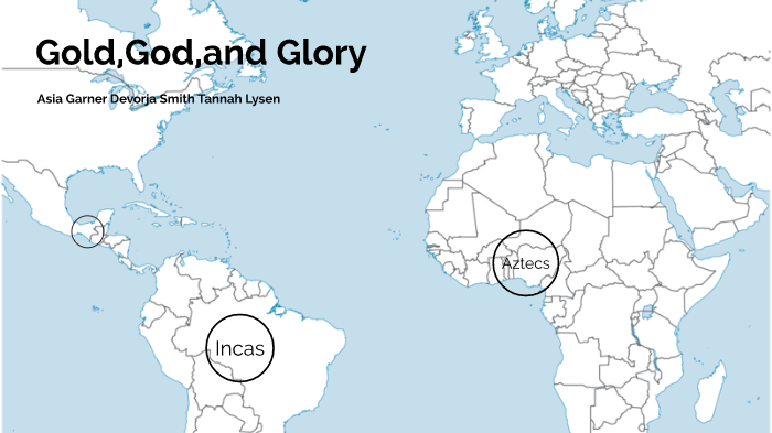Gold, God, and Glory by ASIA GARNER on Prezi