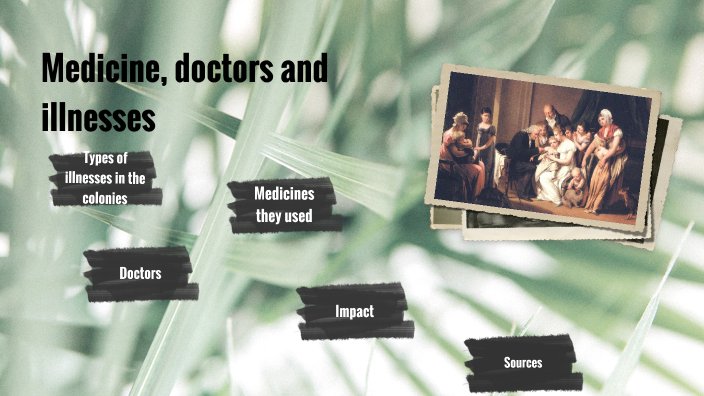 Medicine doctors and illnesses in the colonial times by Casey Mayer on ...