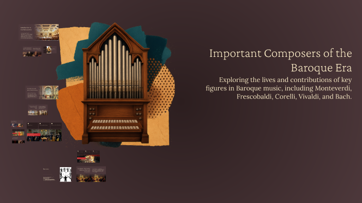 Important Composers of the Baroque Era by Lilia Trayler on Prezi