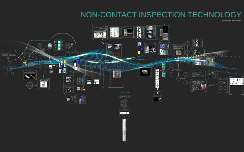 NON-CONTACT INSPECTION TECHNOLOGY PRESENTATION by stuart bellerby on Prezi