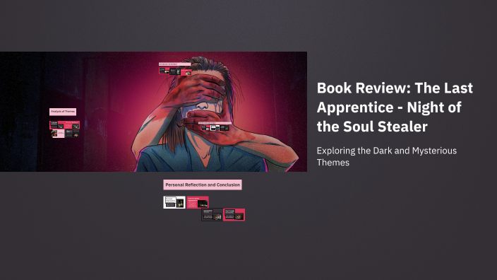 Book Review: The Last Apprentice - Night of the Soul Stealer by Audrey Tong on Prezi