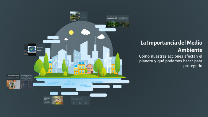 La Importancia del Medio Ambiente by Edgar Vinicio Moreno Mullo on Prezi