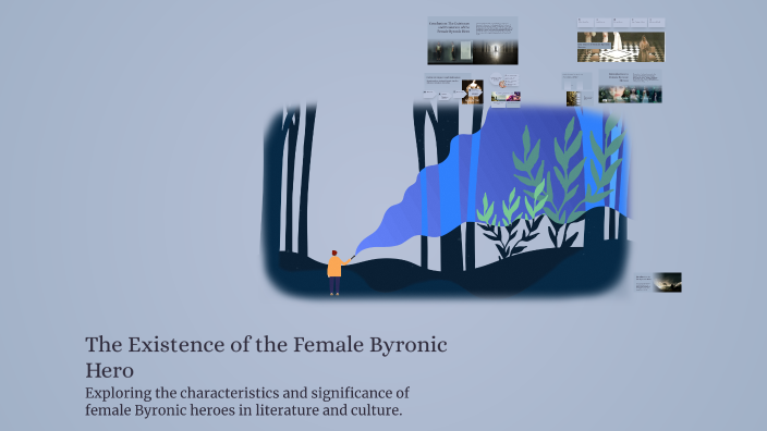The Existence of the Female Byronic Hero by Thomas Stubbs on Prezi