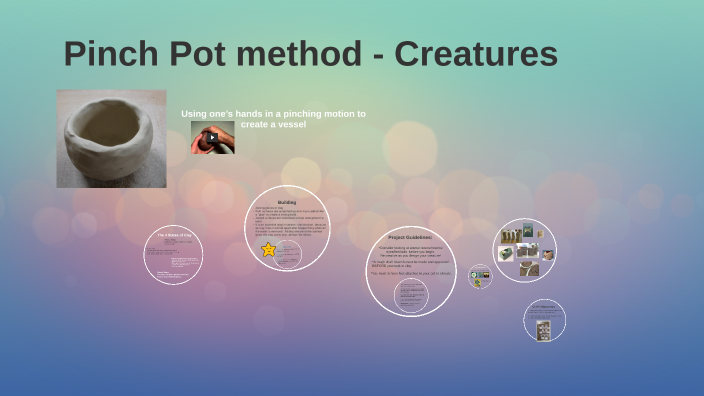 Pinch Pot - Creatures by Sarah Taylor on Prezi