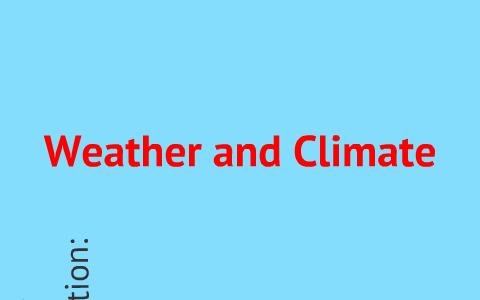 Unit outline: Grade 6 Weather and Climate by Marg Gobius on Prezi