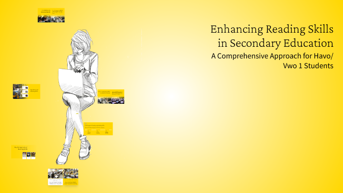 Enhancing Reading Skills in Secondary Education by Sep Jansen on Prezi