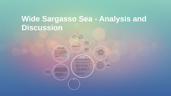 Wide Sargasso Sea - Analysis and Discussion by Hannah Ledlie on Prezi