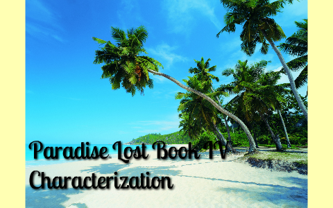 Paradise Lost Characterization By Owen Bradley On Prezi