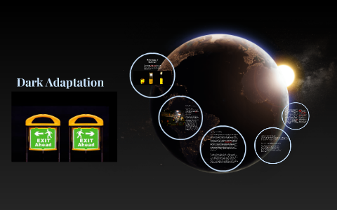 Dark Adaptation by Jose Luis on Prezi