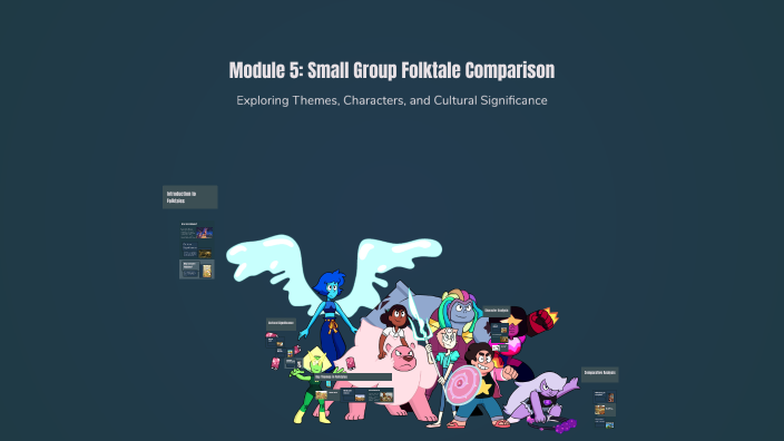 Module 5: Small Group Folktale Comparison by Alanna Theobald on Prezi