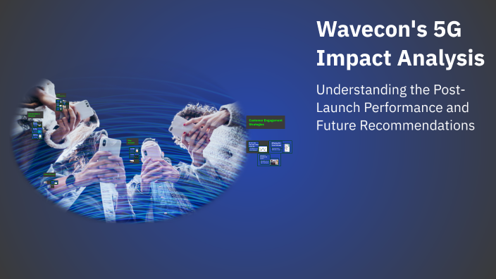 Wavecon's 5G Impact Analysis by Kalpana Sanikommu on Prezi