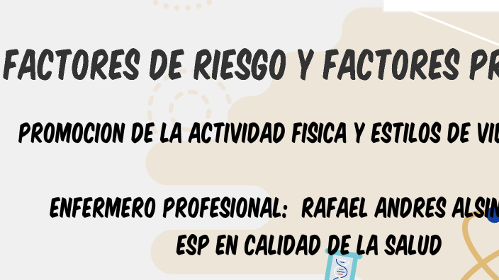 FACTORES DE RIESGO Y FACTORES PROTECTORES by laura lopez on Prezi