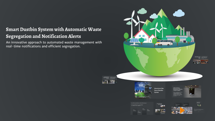 Smart Dustbin System with Automatic Waste Segregation and Notification ...