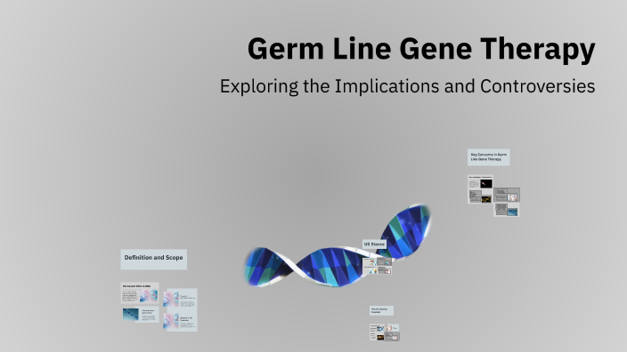Germ Line Gene Therapy by Tanvi Rawtani on Prezi