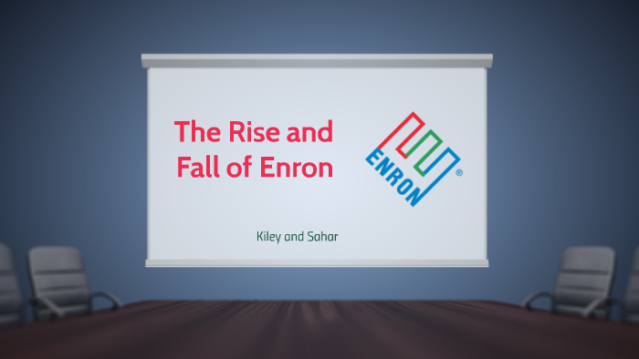 The Rise and Fall of Enron by Kiley Langille on Prezi