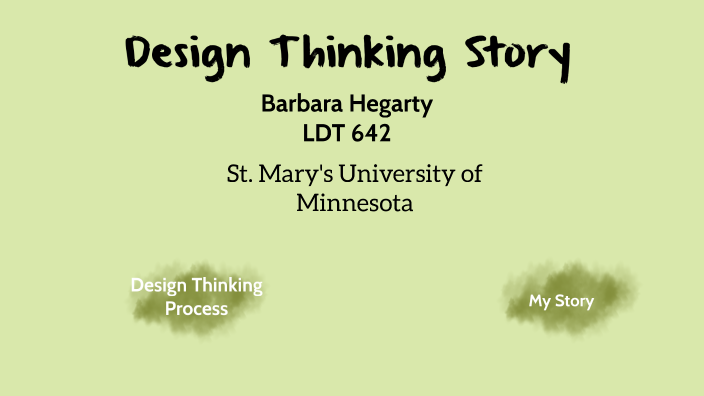 Design Thinking Story by Barbara Hegarty on Prezi