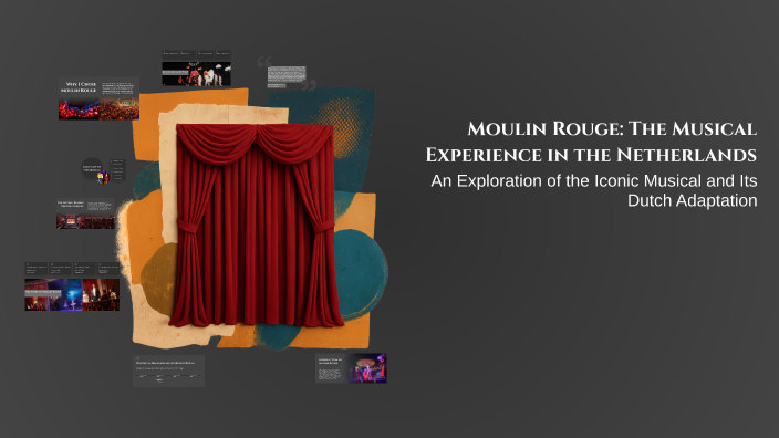 Moulin Rouge: The Musical Experience in the Netherlands by Puk van der ...
