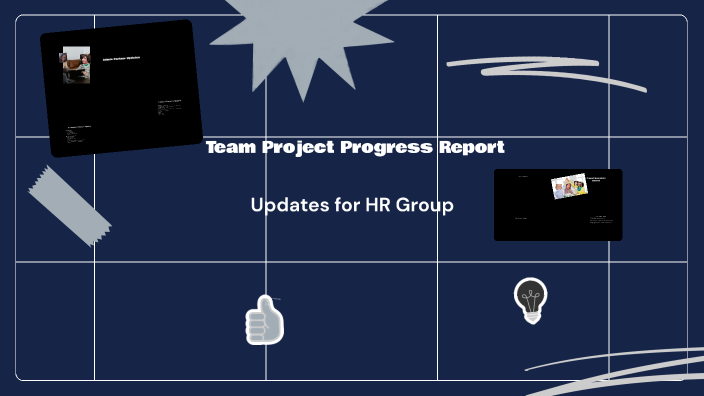 Team Project Progress Report by Tyler Glidden on Prezi