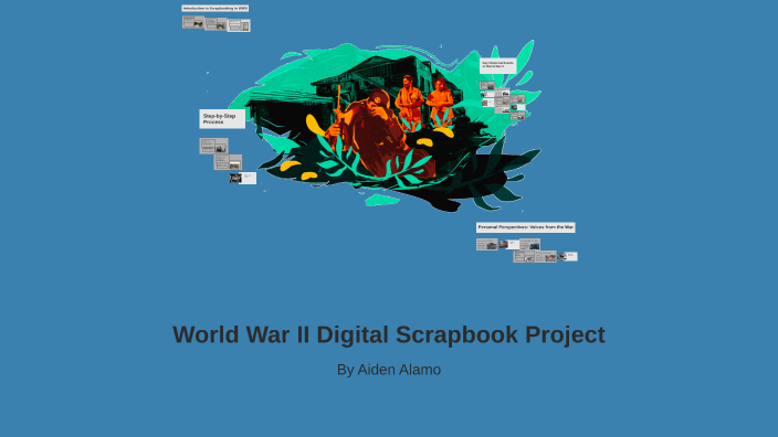 World War II Digital Scrapbook Project by Aid A on Prezi