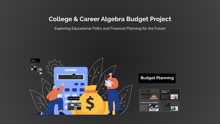 College & Career Algebra Budget Project by Lucia Garcia on Prezi