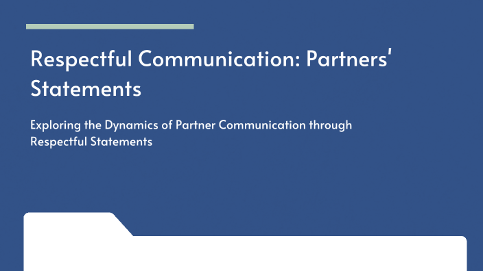 Respectful Communication: Partners' Statements by Marie Kašparová on Prezi