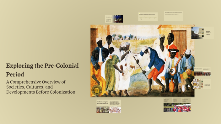 Exploring the Pre-Colonial Period by Palate Rain on Prezi