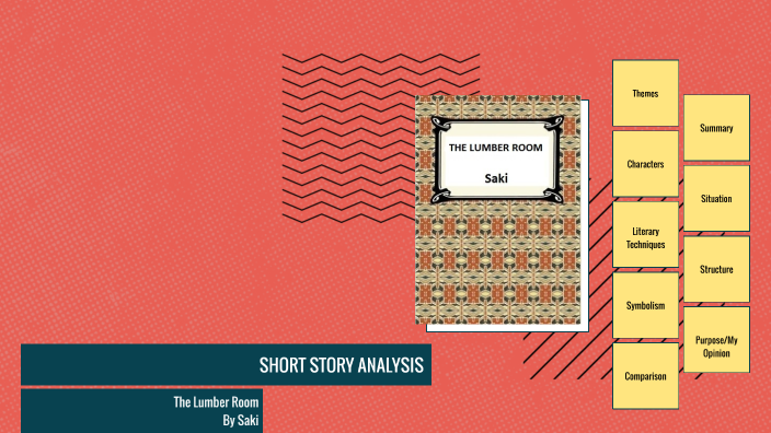 The Lumber Room-Analysis by Nirvaan Shah on Prezi