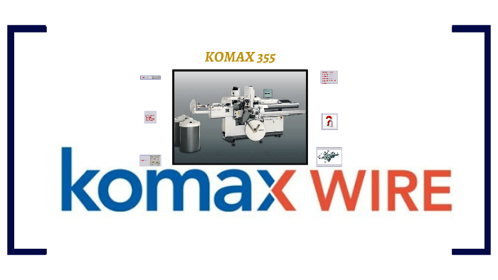 KOMAX 355 by Ionut Stoica on Prezi