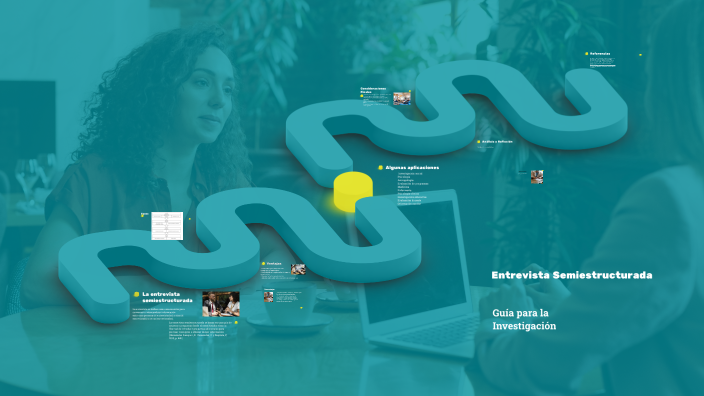 Entrevista Semiestructurada by ELENA SUAREZ on Prezi