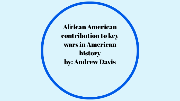 African American contribution to key wars in American histor by Andrew ...