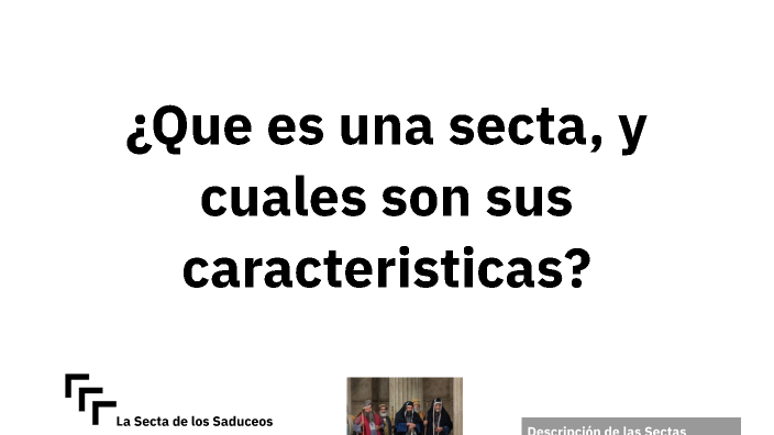 ¿Que es una secta, y cuales son sus caracteristicas? by Israel Anzua ...