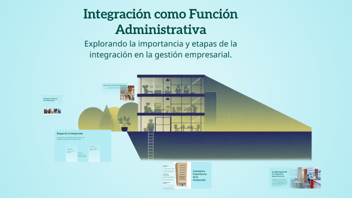 Integración como Función Administrativa by alondra lizeth nuñez salas ...