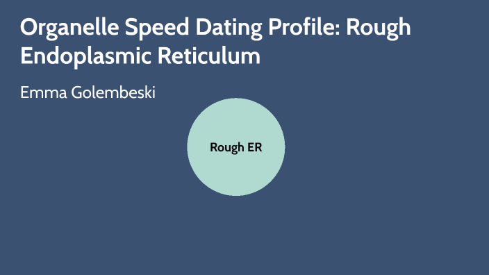 Organelle Speed Dating Profile By Emma Golembeski On Prezi organelle-speed-dating-profile-by-emma-golembeski-on-prezi