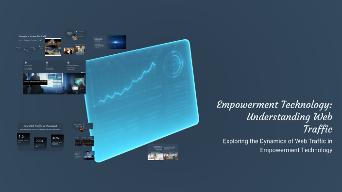 Empowerment Technology: Understanding Web Traffic by Kim Padua on Prezi