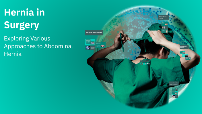 Hernia in Surgery by mohammadjavad rangbar on Prezi
