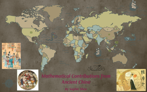 Mathematical Contributions from Ancient China by Sophie Shea on Prezi